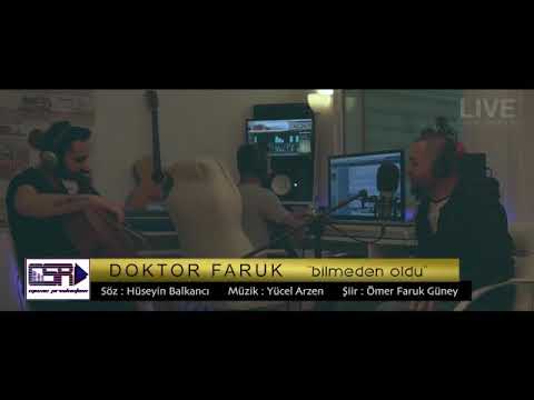 Bilmeden oldu-Doktor Faruk