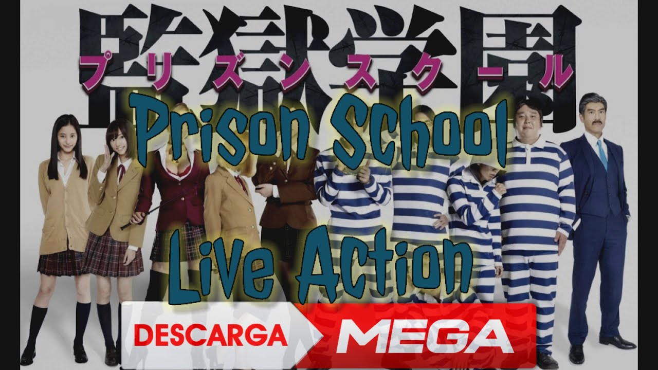 Prison School Live Action [MEGA] - YouTube