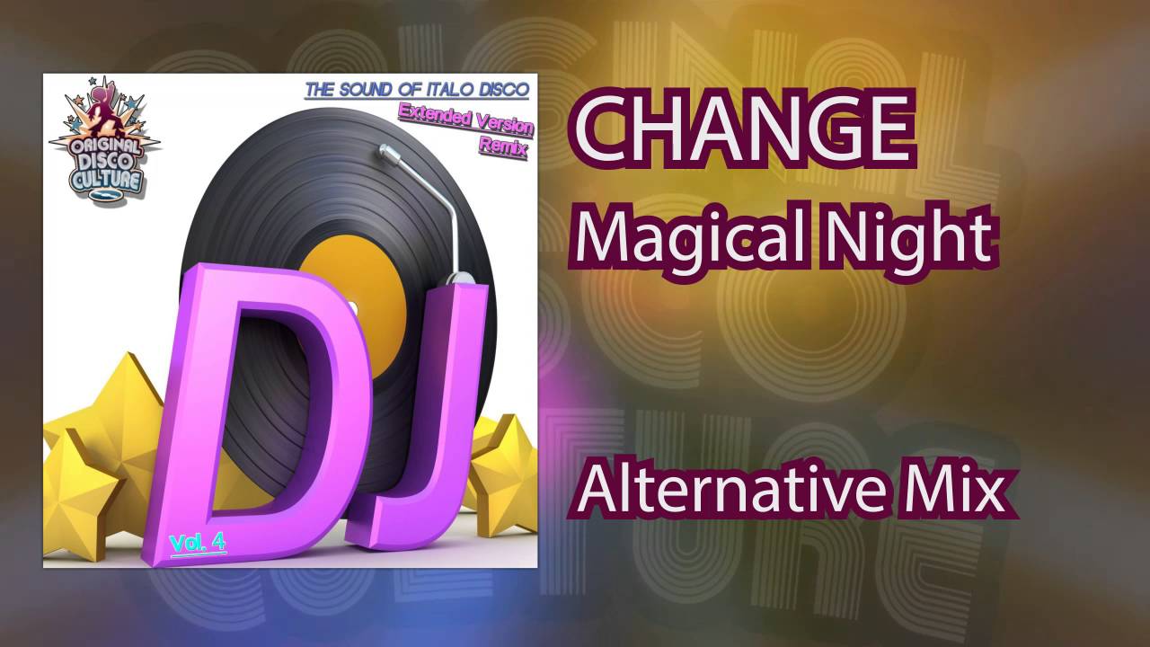 CHANGE - Magical Night (Alternative Mix) - YouTube