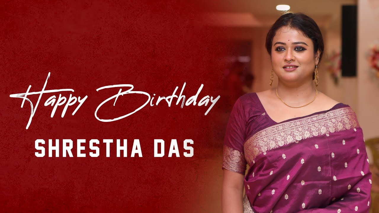 Happy Birthday Shrestha Das | Windows Production - YouTube