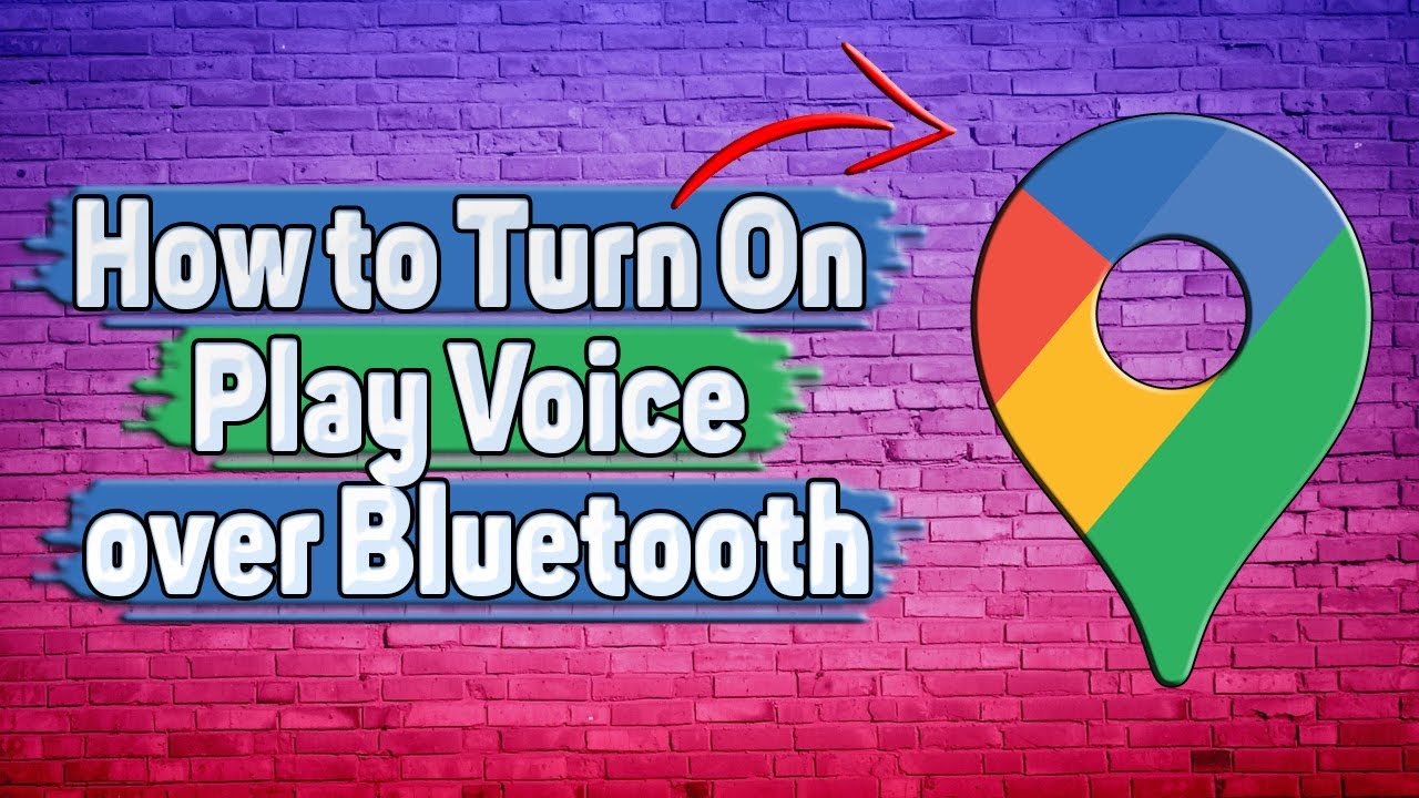 How to Turn On Play Voice over Bluetooth in Google Maps? - YouTube