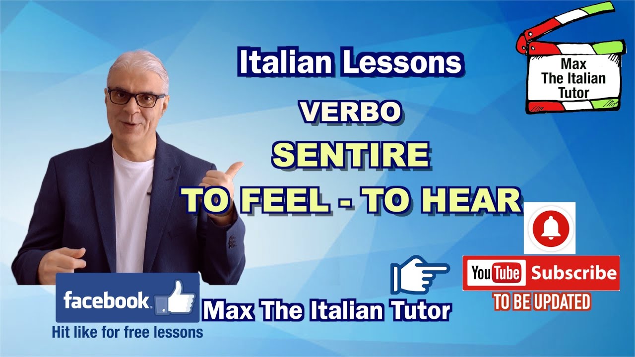 Verbo Sentire - To feel, to hear - YouTube