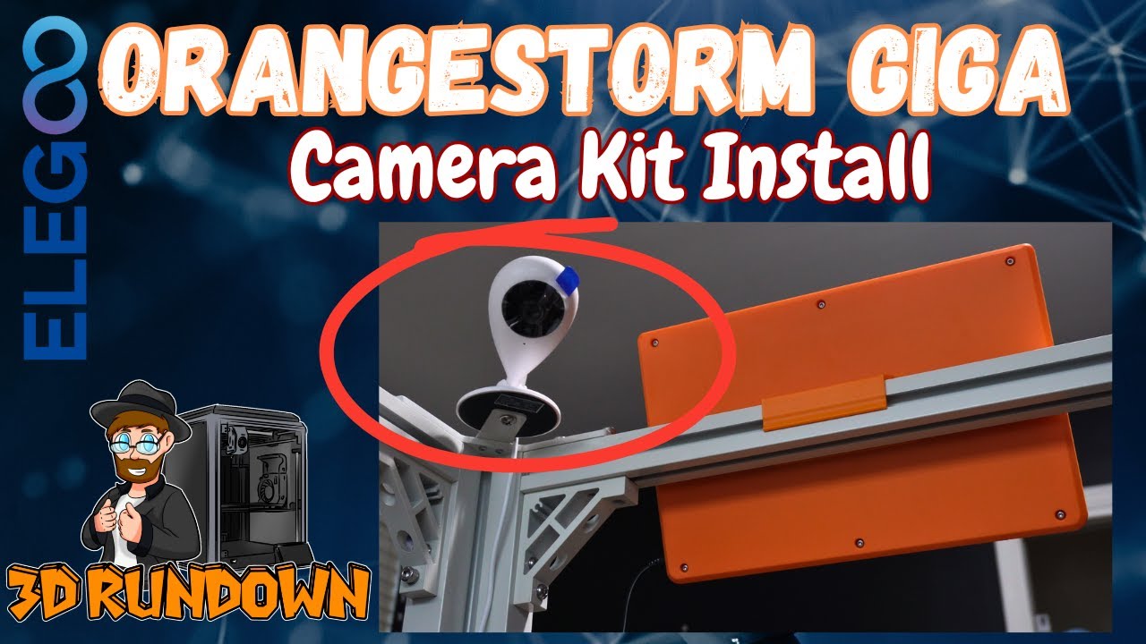 Installing the Elegoo OrangeStorm Giga Camera kIT - YouTube