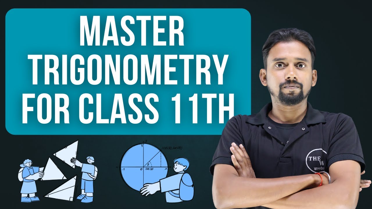📚 Master Trigonometry for Class 11 | Basic to Advanced Concepts | CBSE ...