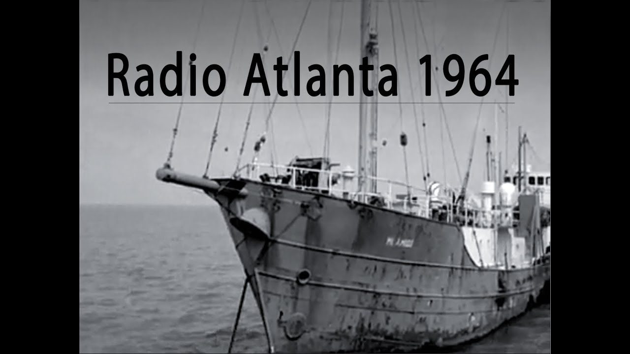 RADIO ATLANTA 1964 from the MV Mi Amigo Pirate Radio Ship - YouTube