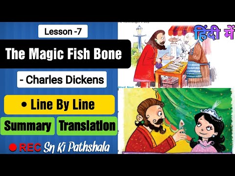The Magic Fish Bone by Charles Dickens Hindi meaning summary class 6 ...