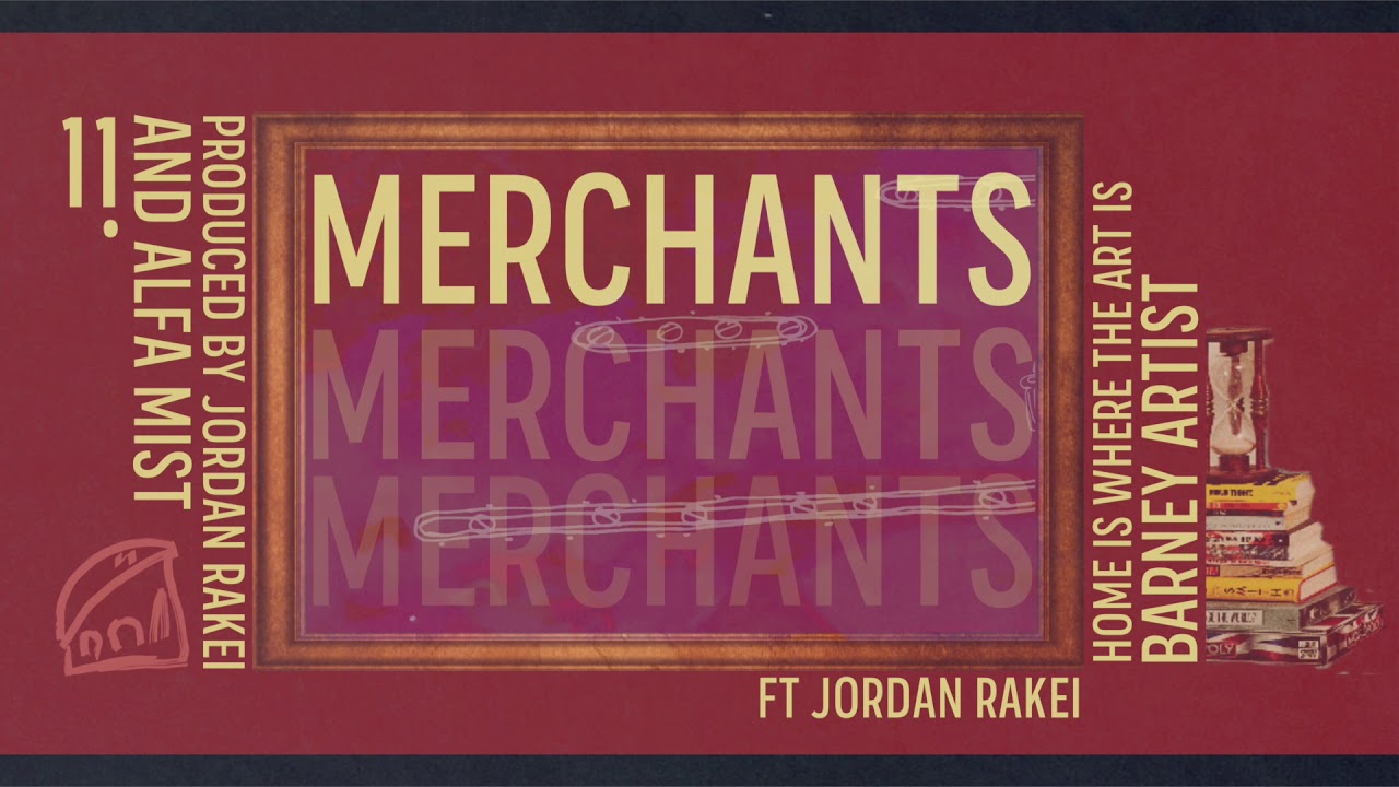 Barney Artist - Merchants ft. Jordan Rakei - YouTube