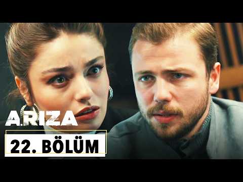 Arıza 22. Bölüm