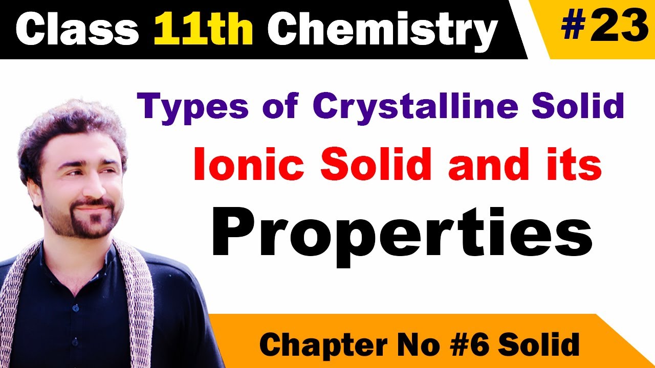 Types of Crystalline Solids class 11 Chemistry || Ionic solid and its ...