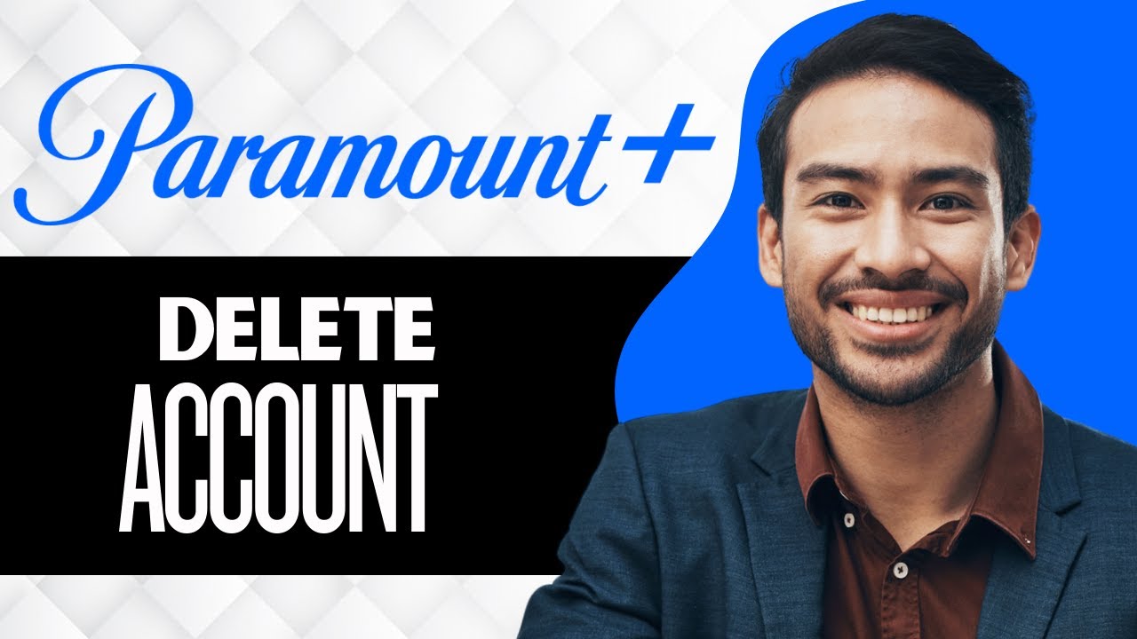 How to Delete Paramount Plus Account (Full Guide) - YouTube