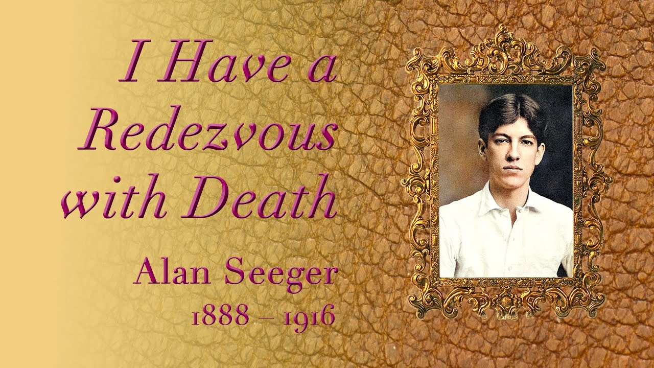 I Have a Rendezvous with Death by Alan Seeger - YouTube