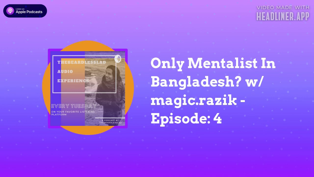 ONLY MENTALIST IN BANGLADESH? w/ magic.razik | thebeardlesslad Audio ...