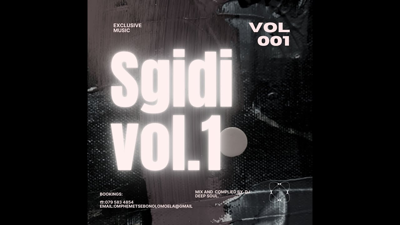 SGIDI_VOL.1 MIX AND COMPLIED BY DJ DEEP SOUL. - YouTube