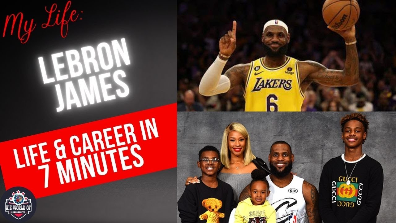 LeBron James - A 7-Minute Journey Through Life & Career Highlights | KE ...
