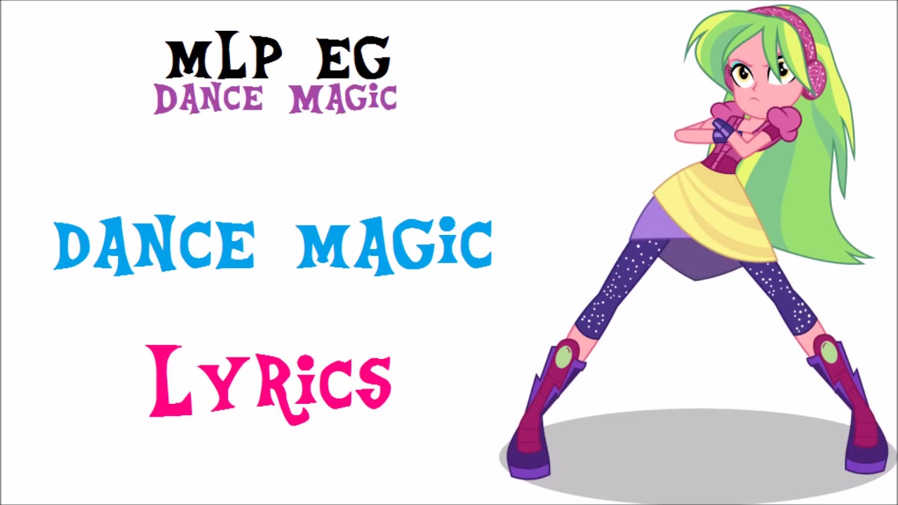 MLP EG Dance magic Lyrics - YouTube