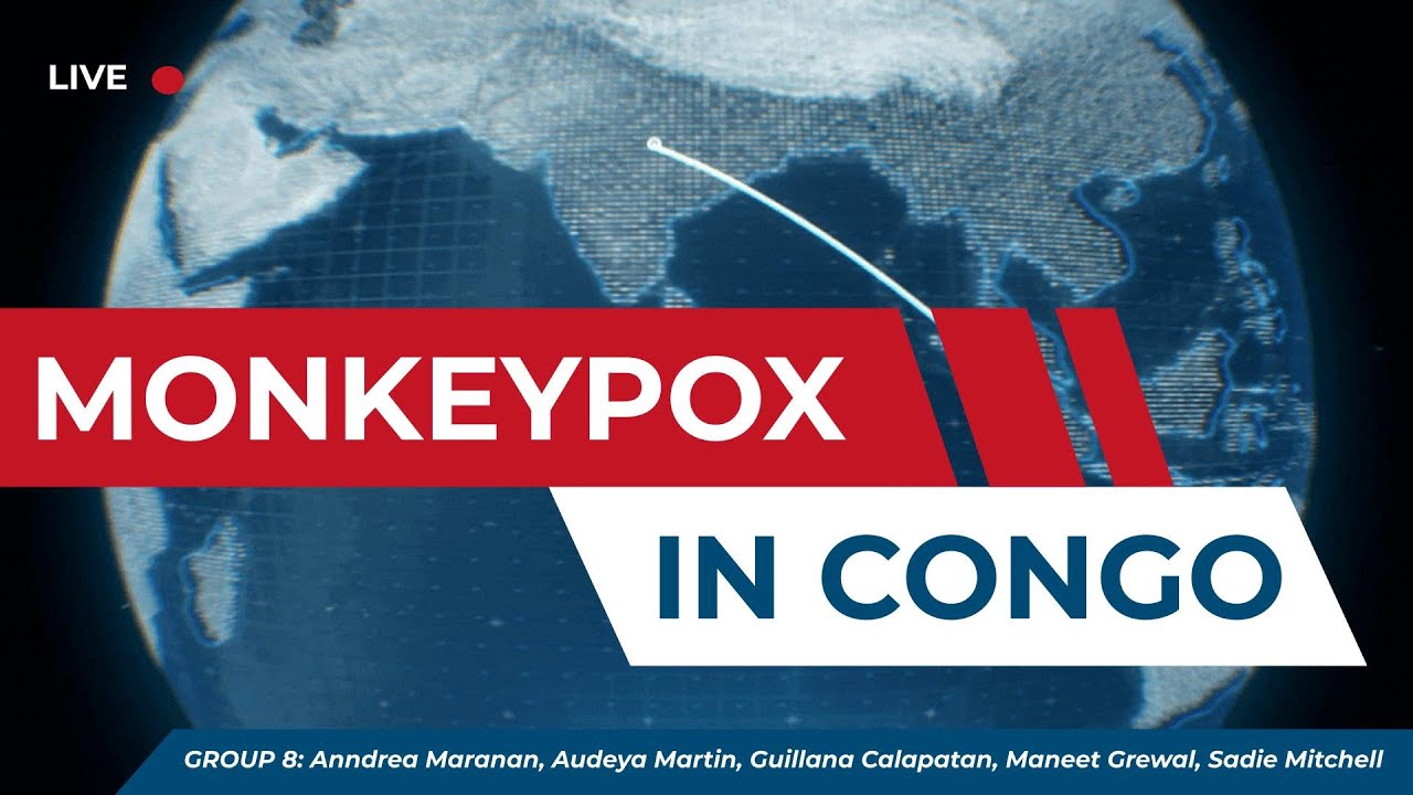 PPN 101 Presentation, Group 8: Monkeypox in Congo - YouTube