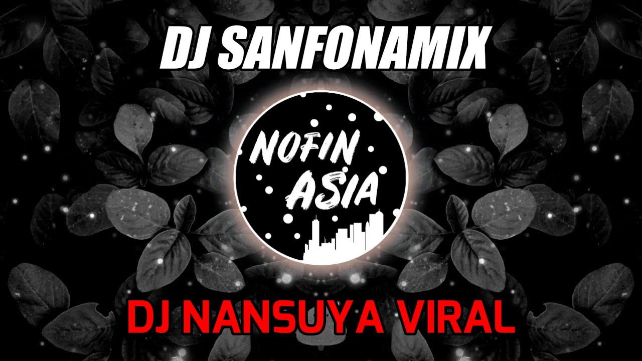 DJ Sanfonamix X Akimilaku (Nofin Asia Remix) - YouTube