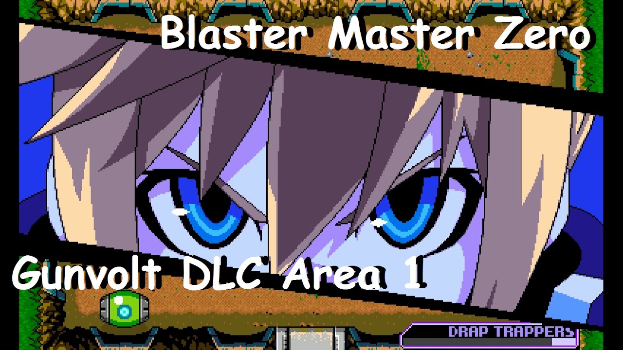 Blaster Master Zero Gunvolt DLC Area 1 Showcase! - YouTube