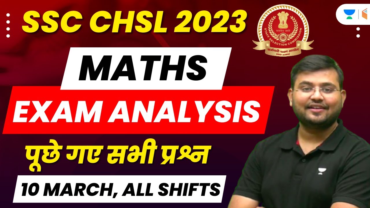 SSC CHSL Exam Analysis 2023 | 10 March (All Shifts) | Maths Asked Questions | Sahil Khandelwal ...