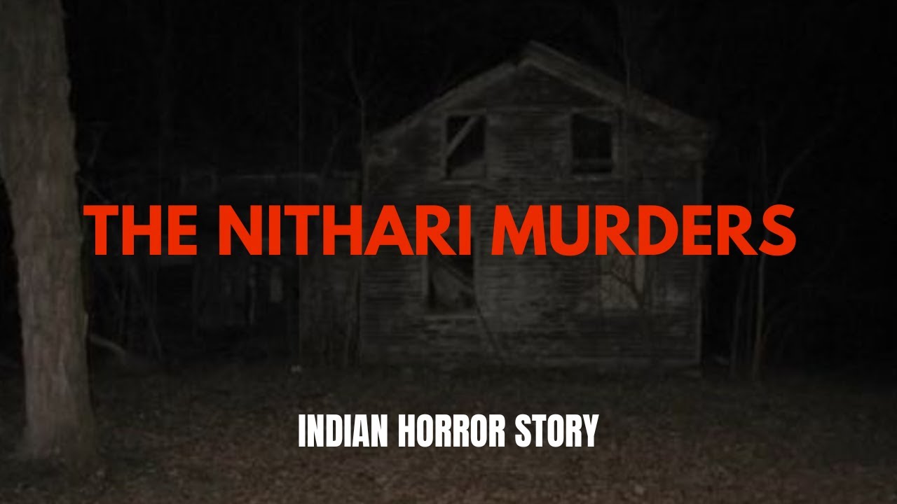 Nithari Murders: An Indian Horror Story - YouTube