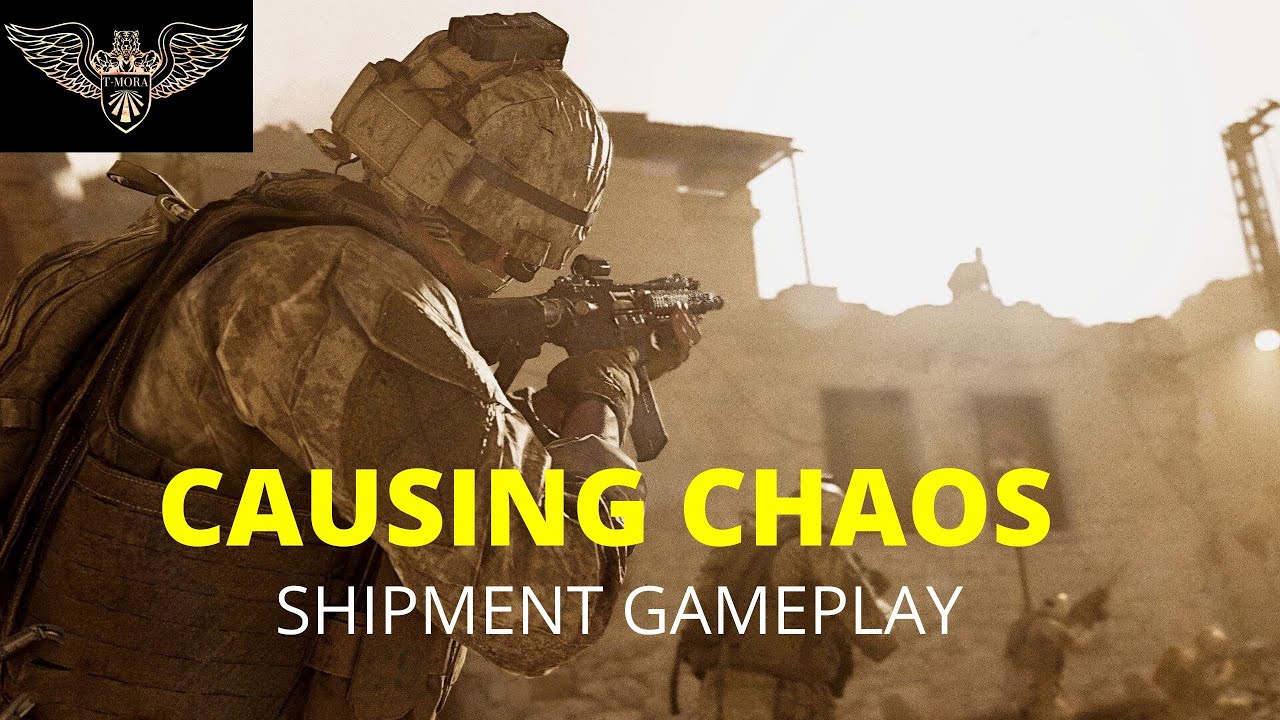 CAUSING CHAOS SHIPMENT GAMEPLAY (Modern Warfare) - YouTube