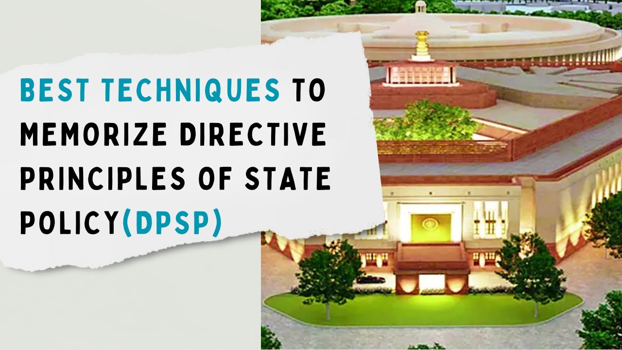"Tips for memorizing the Directive Principles of State Policy (DPSP)" # ...