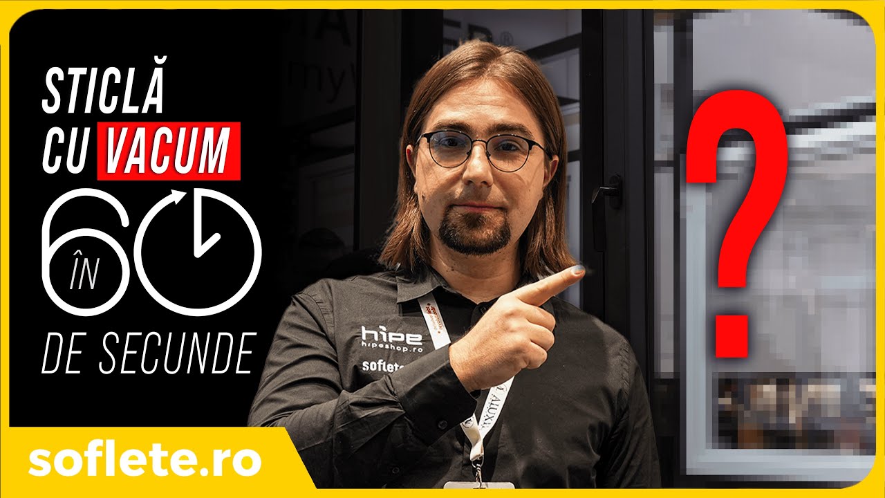 Fereastra cu STICLA VACUUM în 60 DE SECUNDE! - YouTube