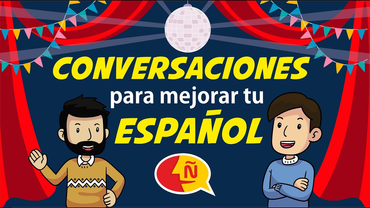🗣 Aprender español conversacional | Dialogues to learn Spanish easily ...