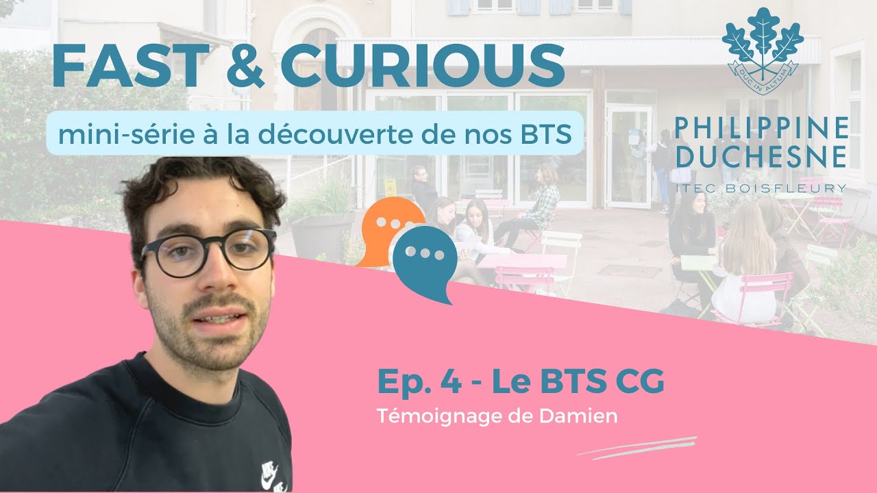 FAST&CURIOUS épisode 4 - Témoignage de Damien, BTS CG - YouTube