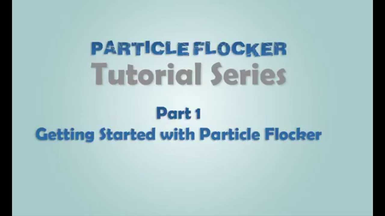 Particle Flocker - Tutorial Series: Part 1 - YouTube