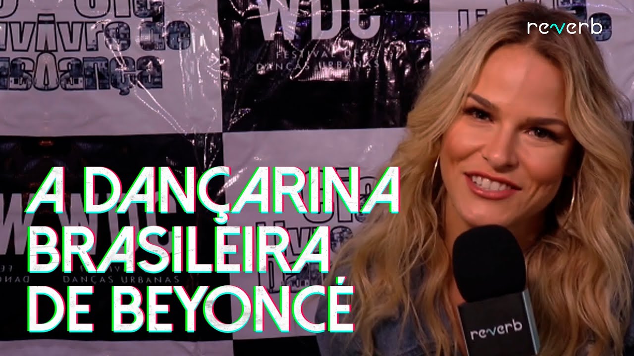 Ferly Prado, a dançarina de Beyoncé e outras divas | Reverb Entrevista ...