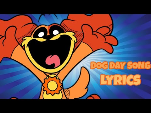 "DOG DAY SONG" Lyrics - Poppy Playtime Chapter 3 song! | LYRICS VIDEO ...