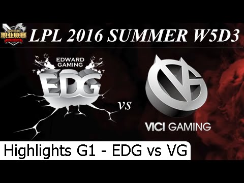 EDG vs VG Game 1 Highlights 25/06/2016 - LPL Summer 2016 W5D3M6 Edward Gaming vs Vici Gaming ...