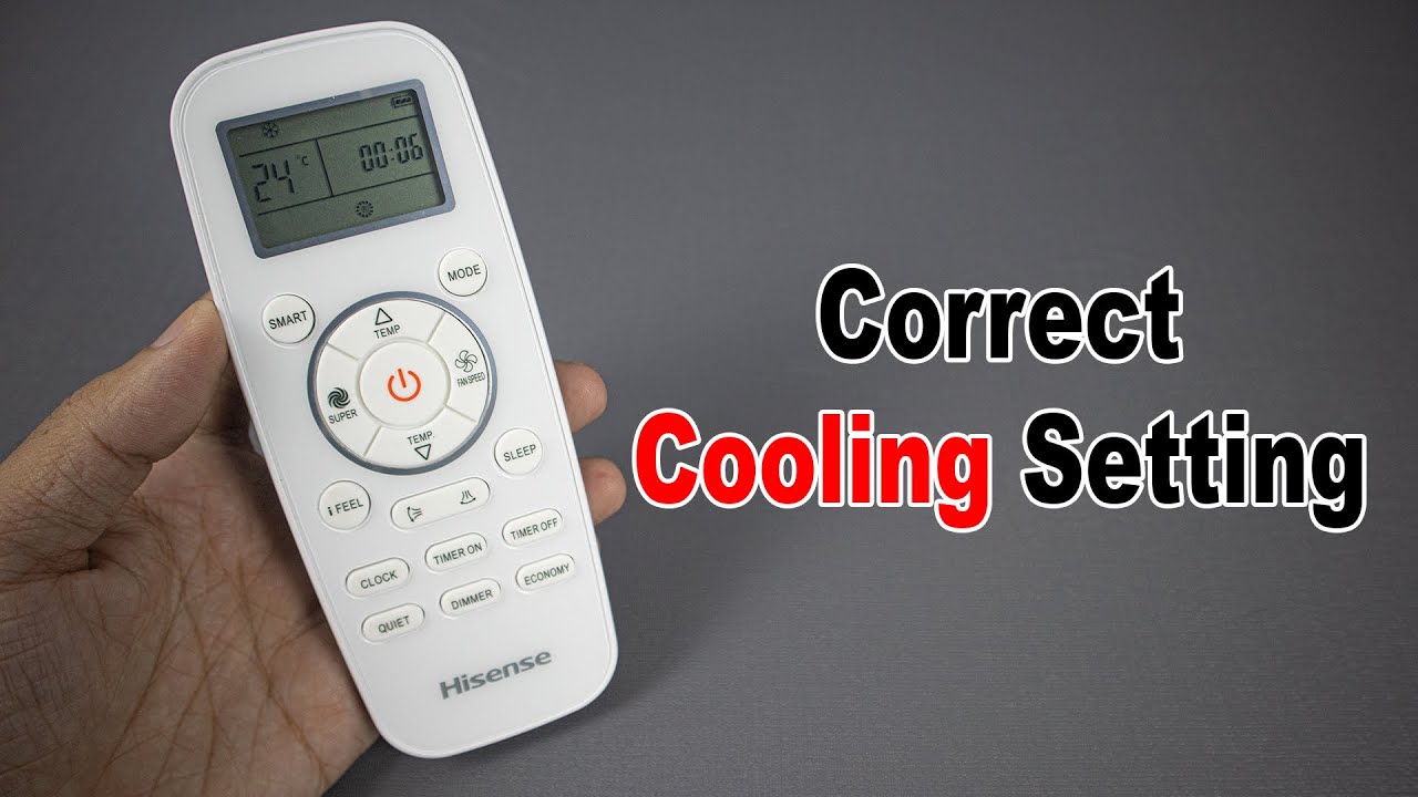 How To Properly Set Hisense Air Conditioner Remote Control For Cooling