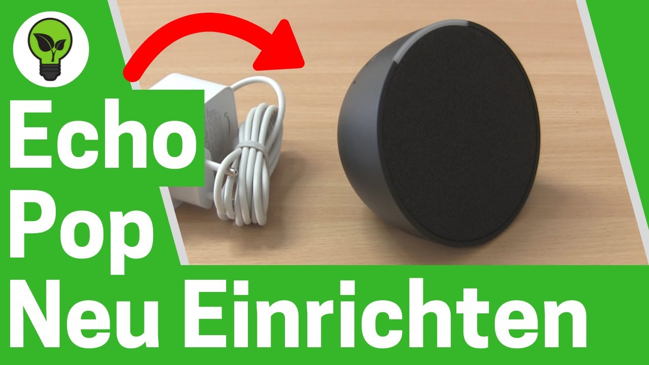 Echo Pop Einrichten GENIALE ANLEITUNG: Wie Amazon Echo Pop mit Alexa ...