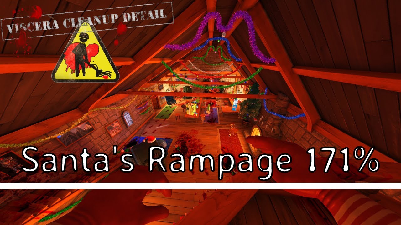Viscera Cleanup Detail | Santa's Rampage 171% | Overwork Cleanup - YouTube