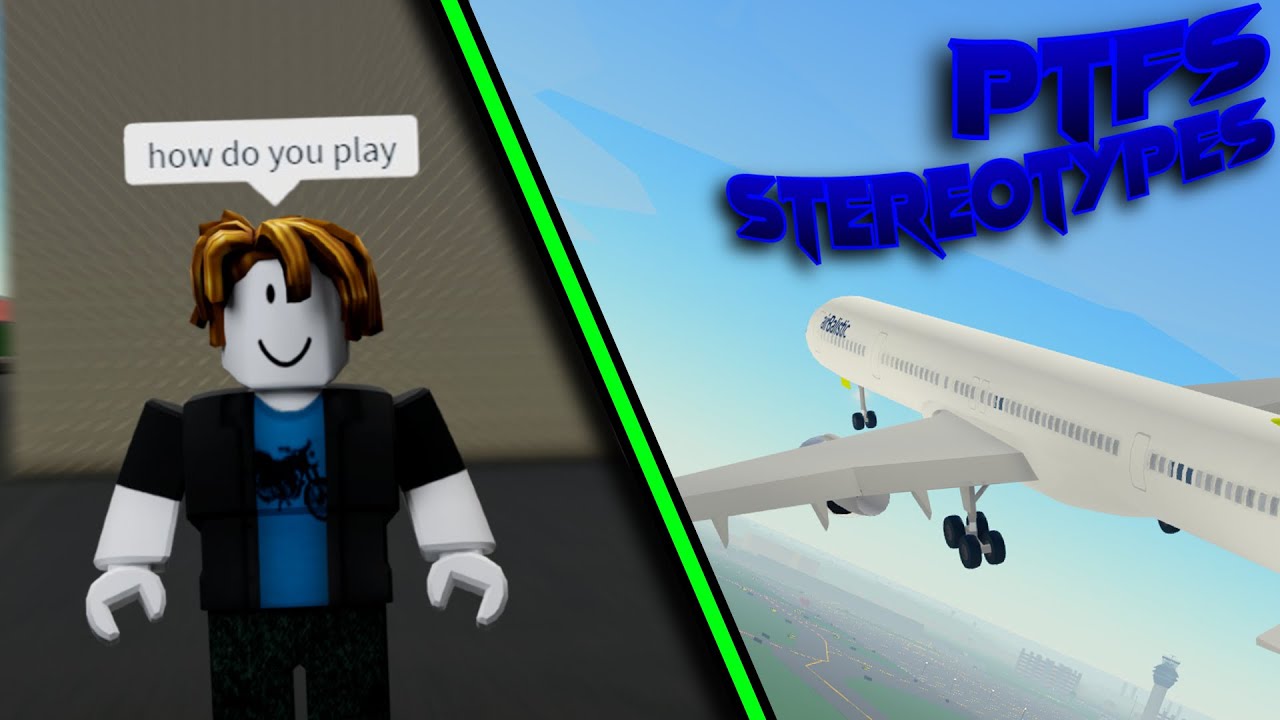 PTFS Stereotypes (Roblox) - YouTube