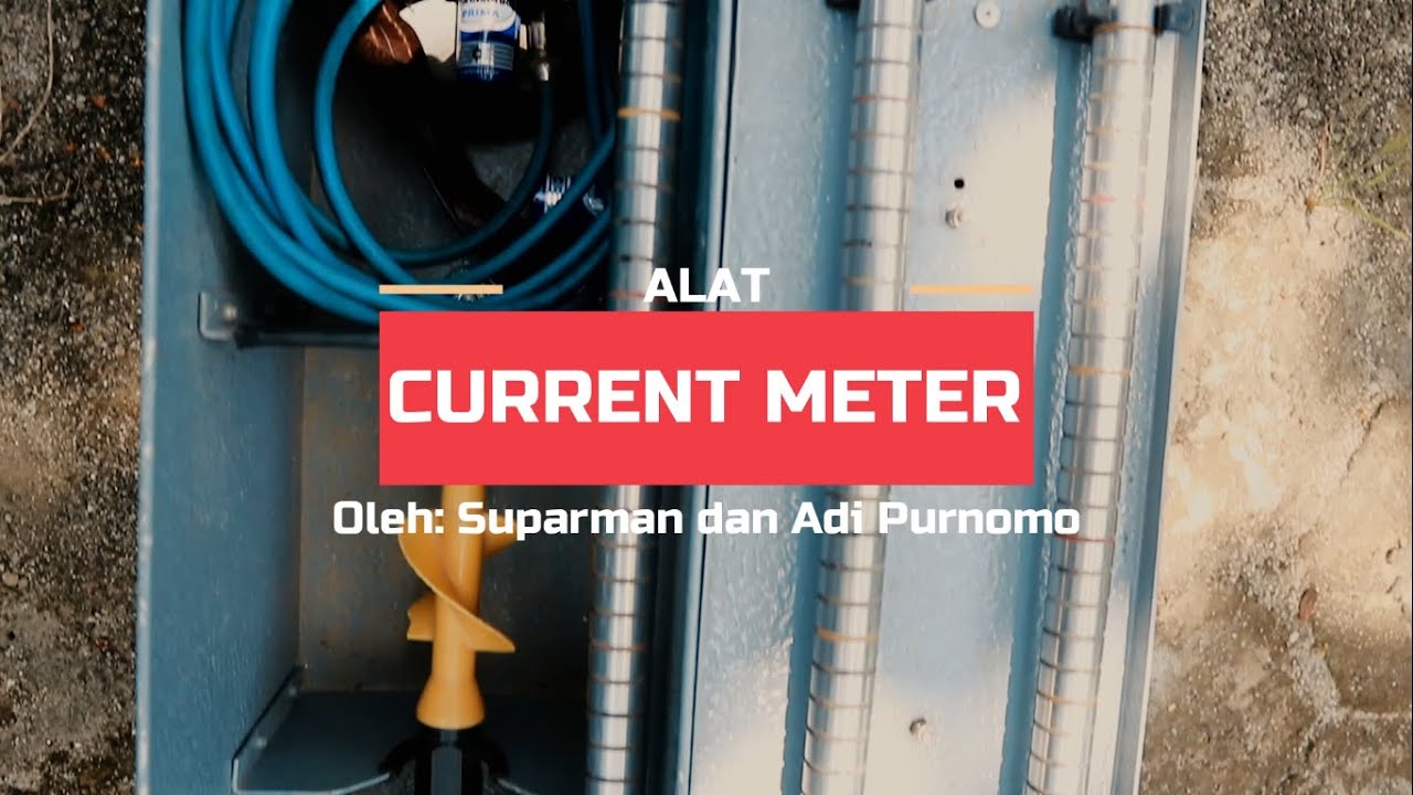 Pengenalan dan Cara Pengambilan Data Current MeterllTeknik Sumberdaya ...