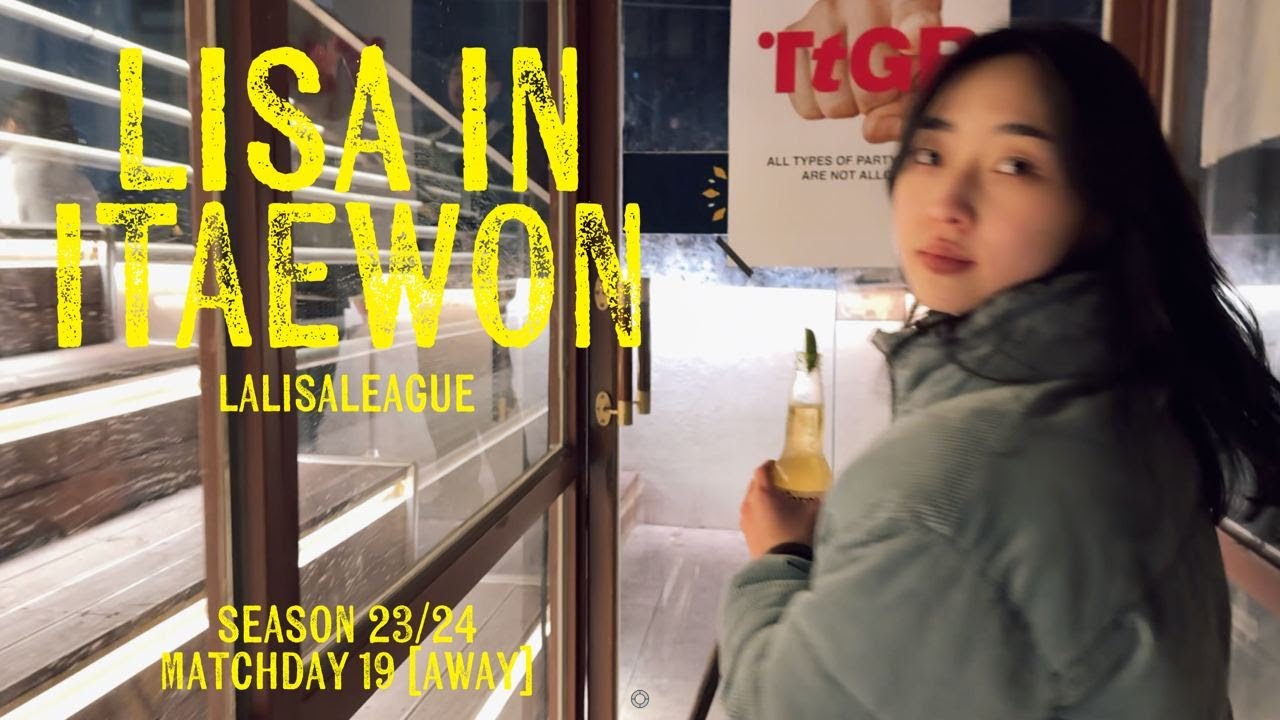 VLOG | lisa in ITAEWON | [lalisa league ★ ep 19] - YouTube