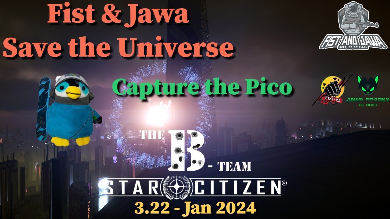 Star Citizen 3.22 Capture the Pico - Fist & Jawa 1/4/2023 #starcitizen ...
