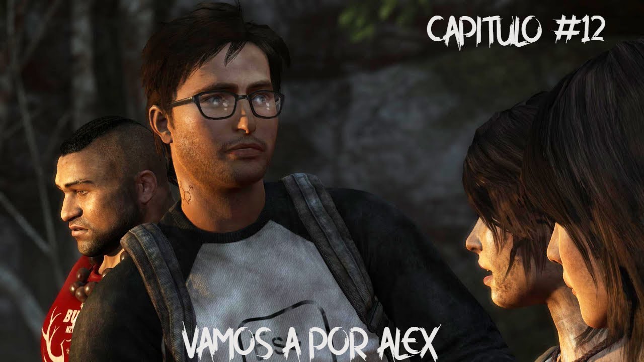 VAMOS DETRAS DE ALEX capitulo #12 TOMB RAIDER - YouTube