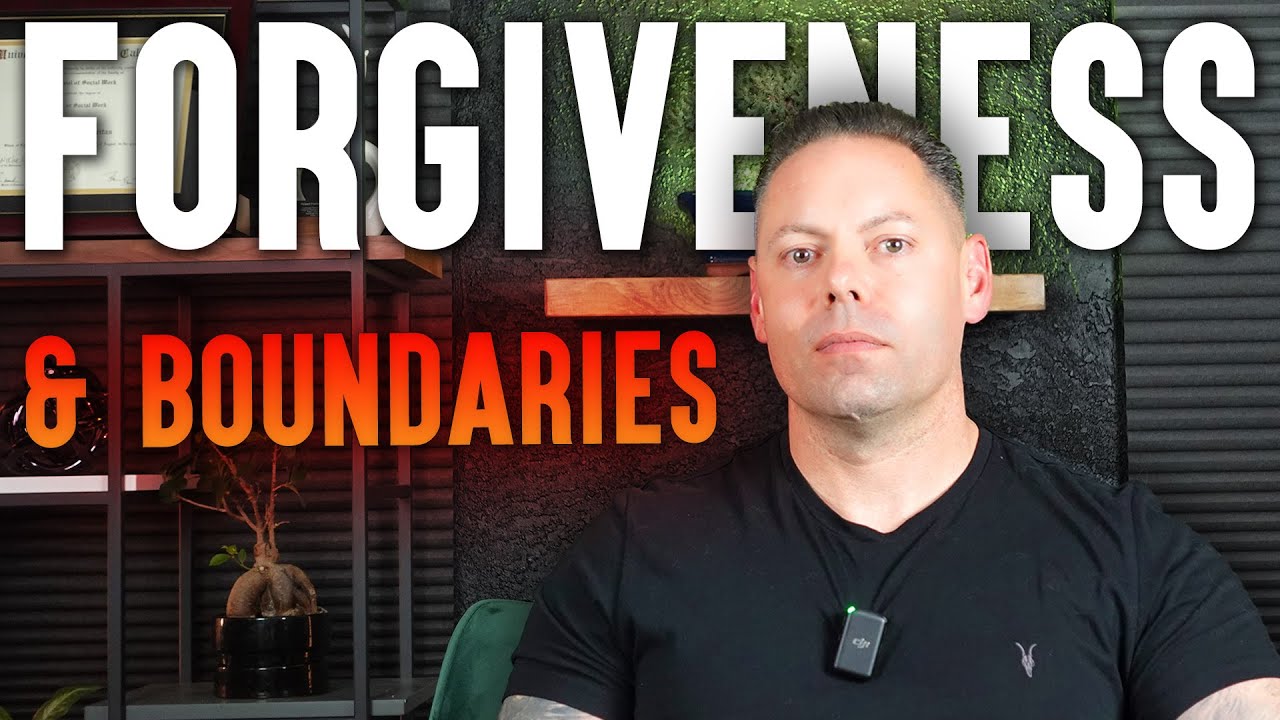 Forgiveness & Boundaries - YouTube