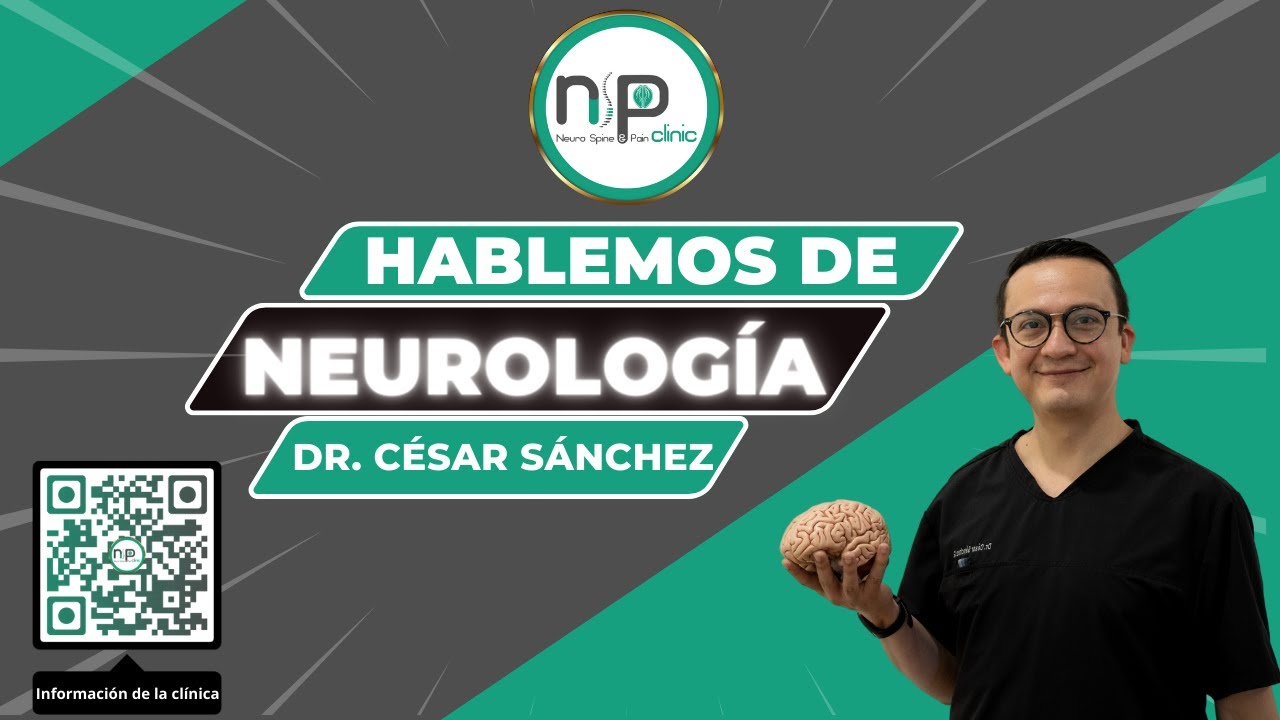 Neurología con el Dr. César Sánchez - YouTube