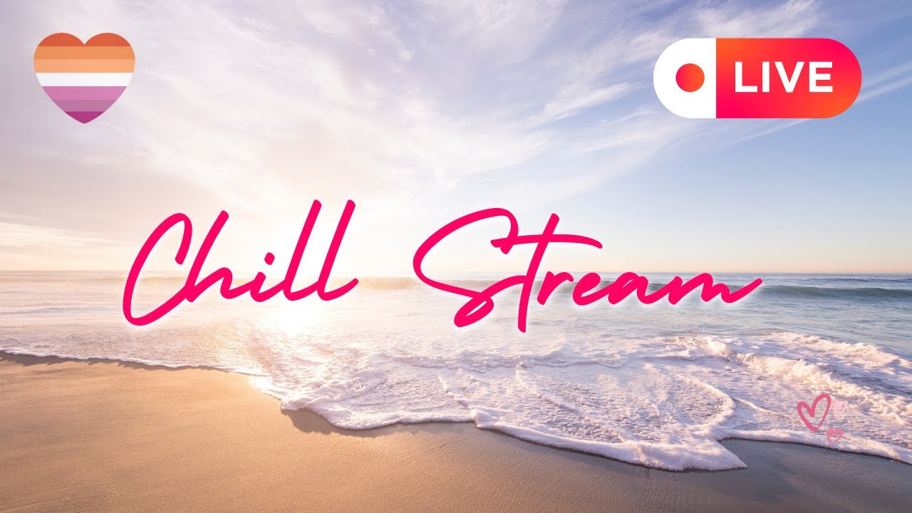 Chill Stream - YouTube