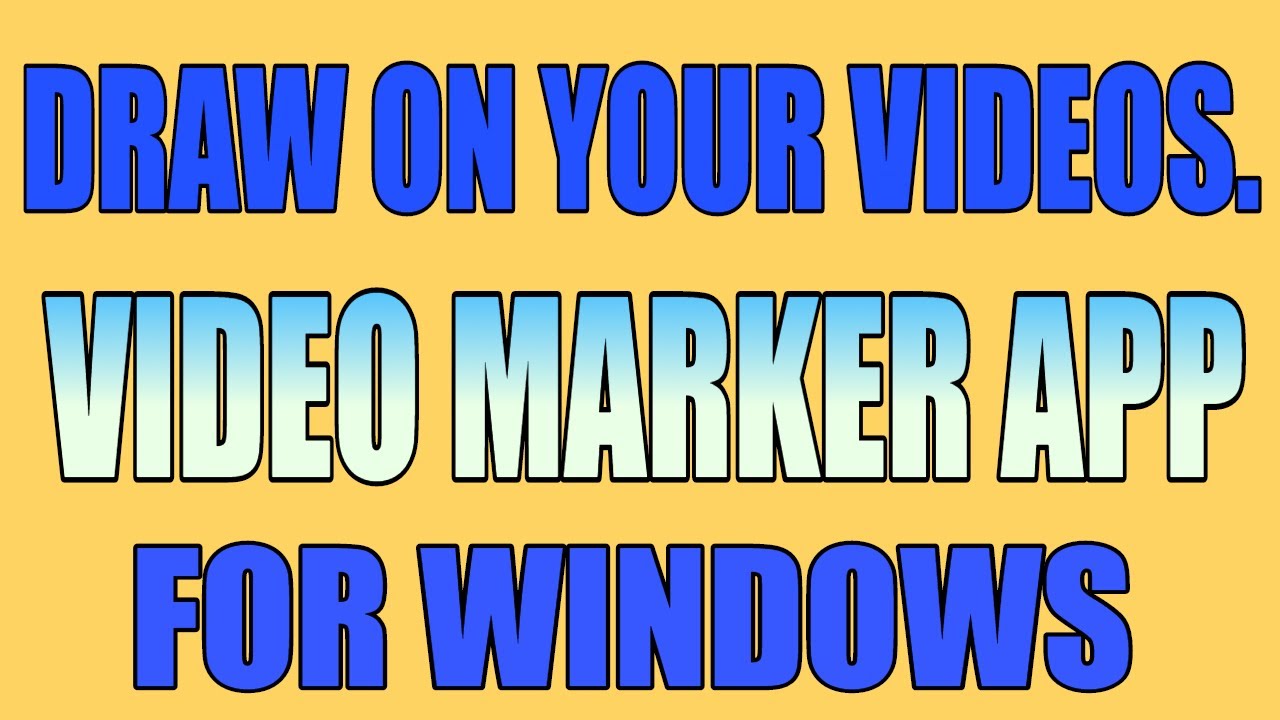 Draw On Video Marker App | Video Marker App Windows - YouTube