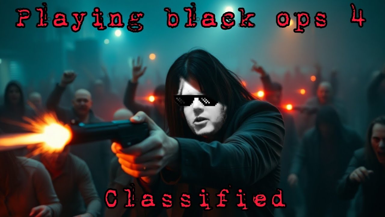 Playing cod bo4 classified - YouTube