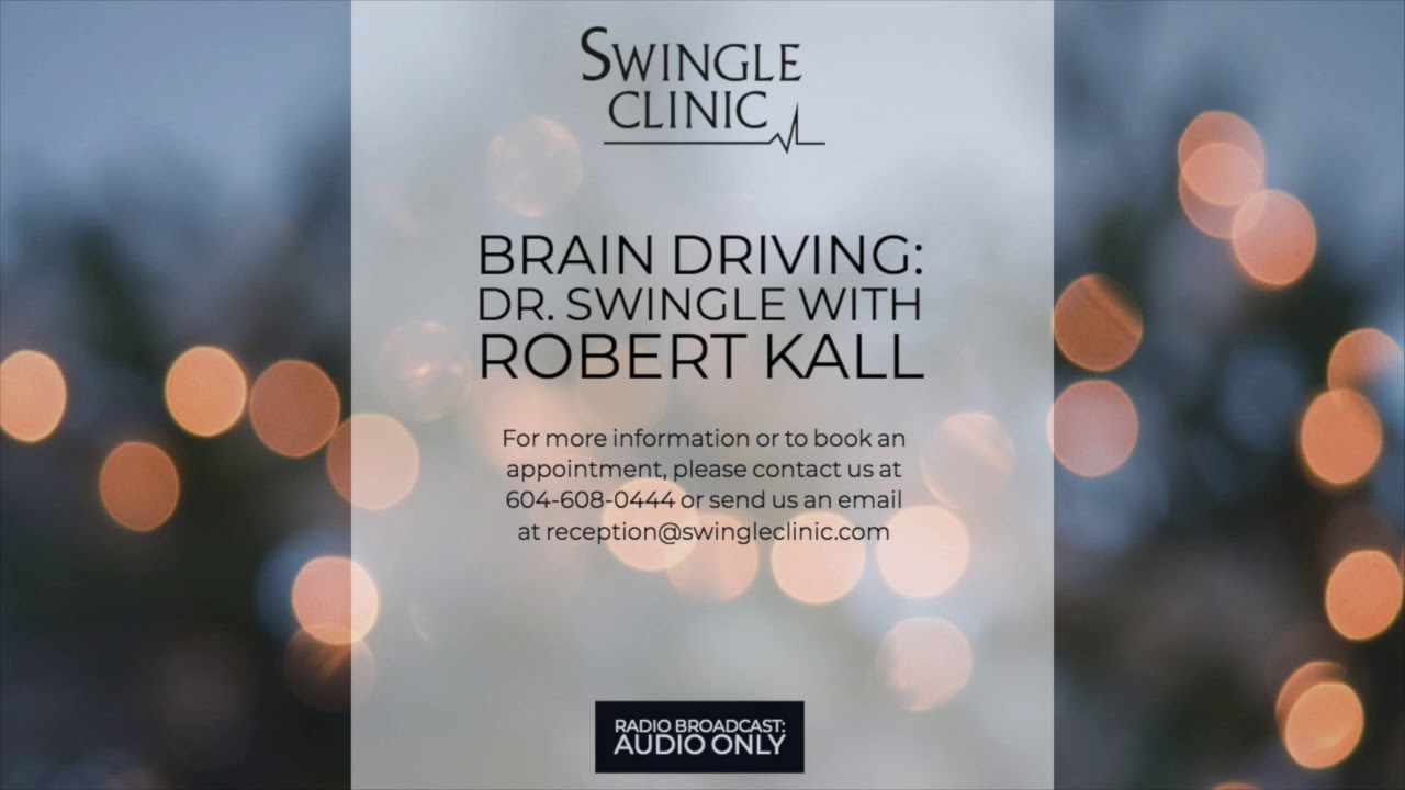 Brain Driving: Dr. Swingle with Robert Kall - YouTube