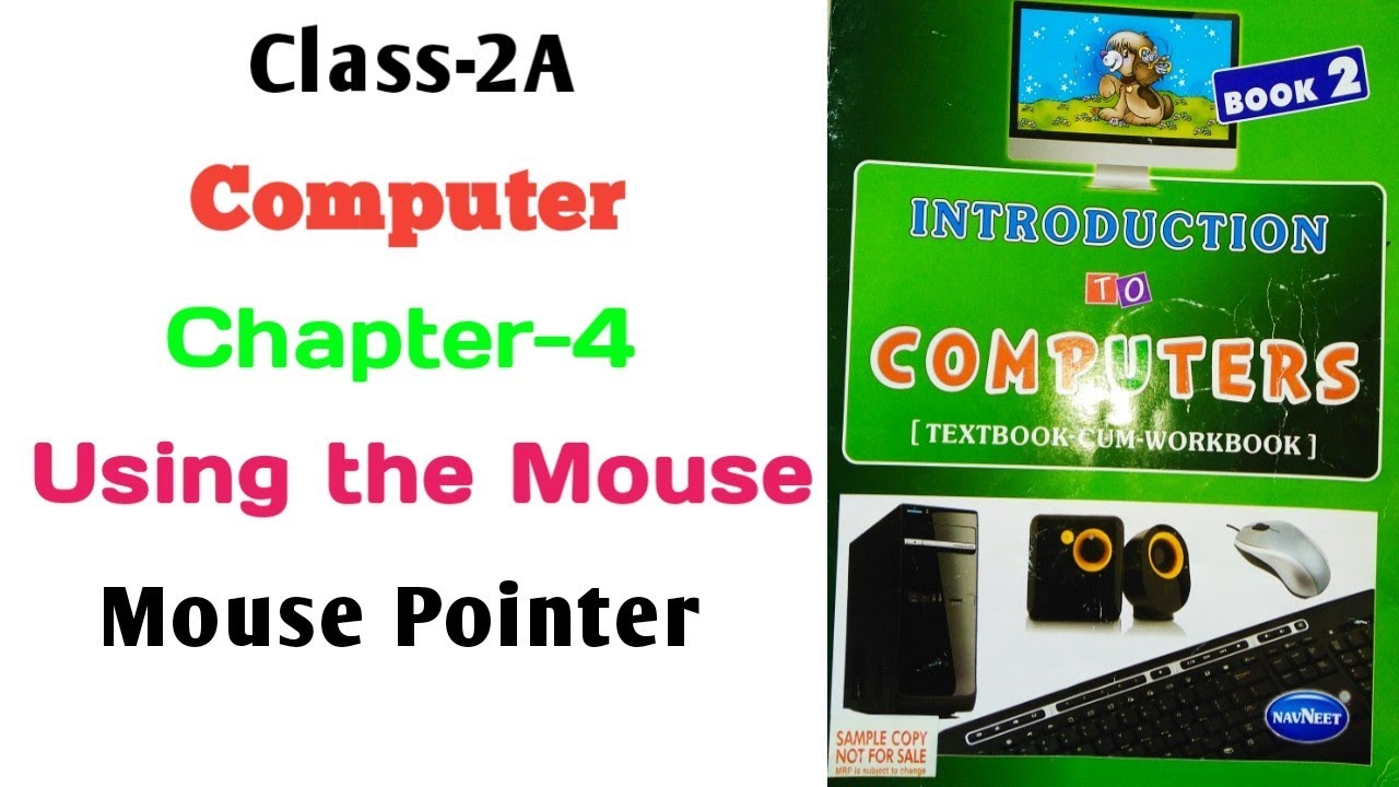 Mouse Pointer,Ch-4,Using The Mouse,Class-2A,Computer. - YouTube