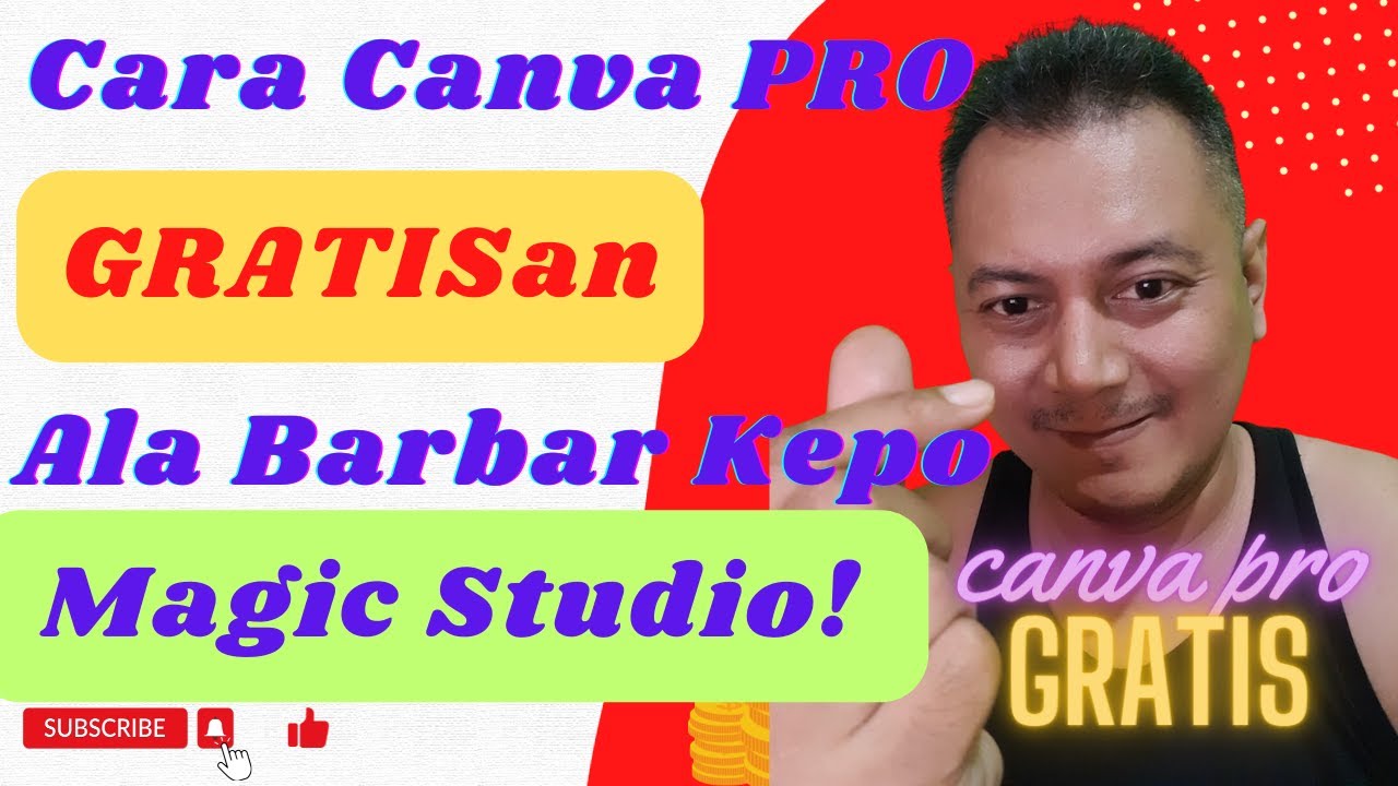 Cara Mendapatkan Canva Pro Gratis Ala Barbar Kepoin Magic Studio - YouTube