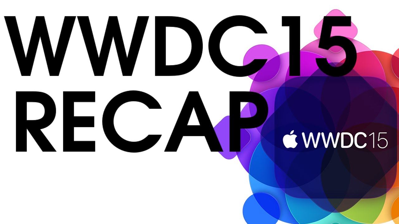 Apple's WWDC15 Keynote Recap! Everything you need to know. - YouTube